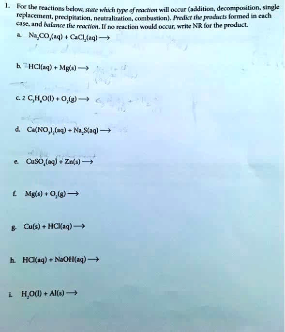 1 For The Reactions Below State Which Type Of Reaction Will Occur Addition Decomposition