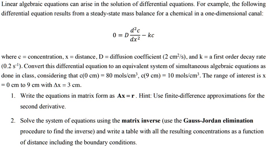 SOLVED: Linear algebraic equations can arise in the solution of ...