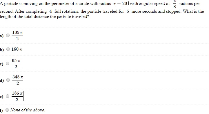 SOLVED: A particle is moving On the perimeter of a circle Wiith radius = 20 /with angular speed ...