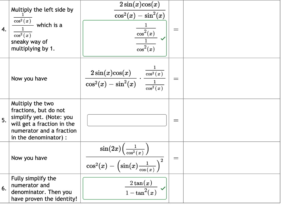 SOLVED: 2 sin(#)cos cos2 sin? Multiply the left side by cos? which is a ...