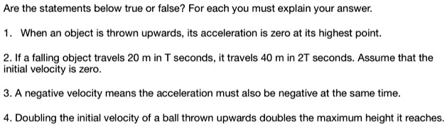 are the statements below true or false for each you must explain your ...