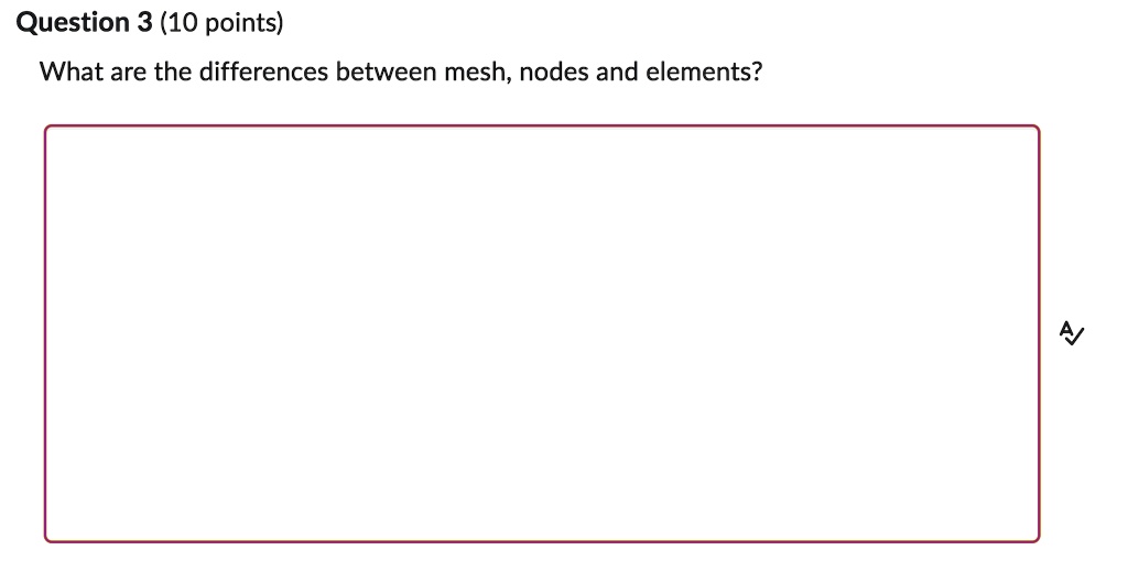 SOLVED: Question 3 (10 points) What are the differences between mesh ... SOLVED: Question 3 (10 points) What are the differences between mesh ...