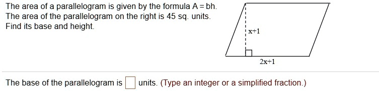 SOLVED: ' The area of a parallelogram is given by the formula A-bh The ...