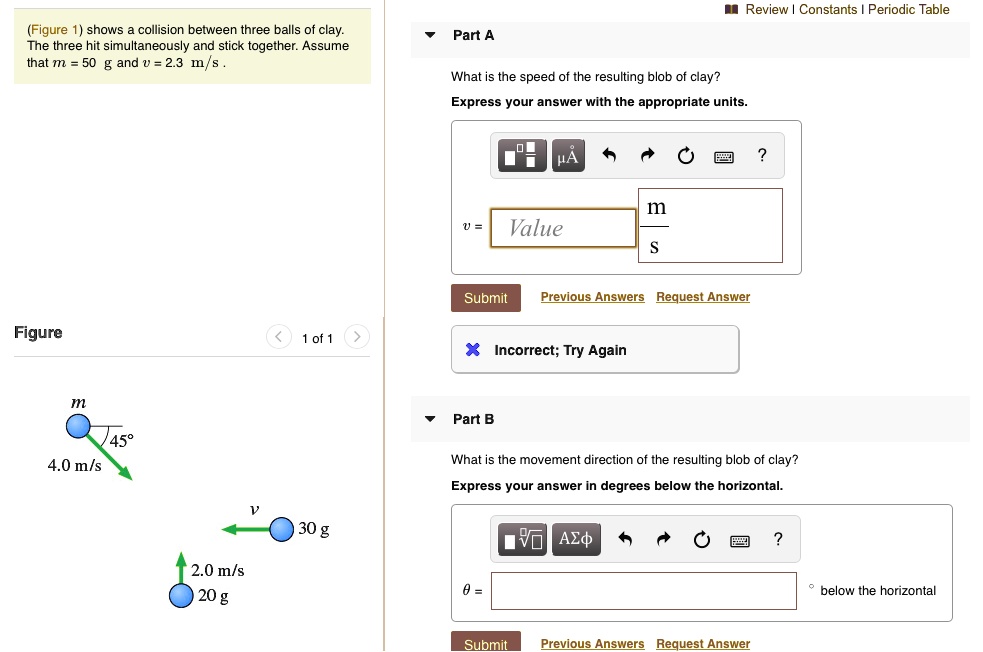 SOLVED: Review Constants Periodic Table (Figure 1) shows collision between three balls of clay ...
