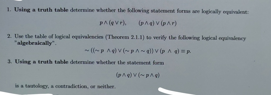 SOLVED:Using a truth table determine whether the following statement forms are logically ...
