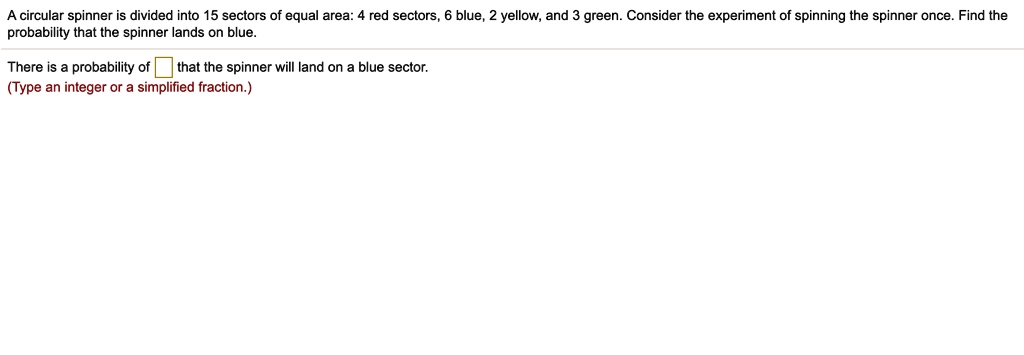 a circular spinner is divided into 15 sectors of equal area red sectors ...