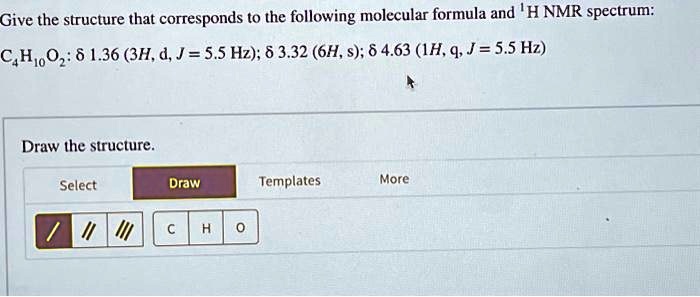 SOLVED: Texts: Give the structure that corresponds to the following ...