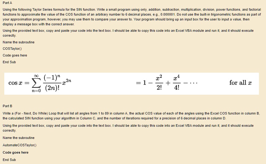 SOLVED: Using the following Taylor Series formula for the SIN function ...
