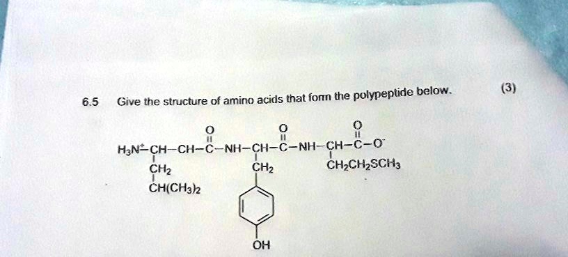 SOLVED: Text: polypeptide below. 6.5 Give the structure of amino acids ...