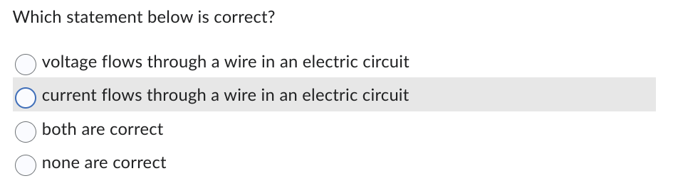 Which statement below is correct? voltage flows through a wire in an ...