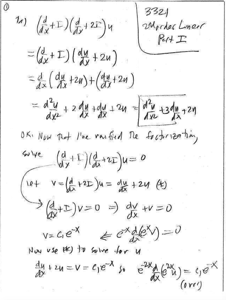 SOLVED: 'Please explain to me how the professor got from dv/dx + v = 0 to e^-1 d/dx(e^xv)= 0 to ...