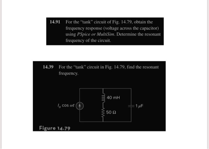 SOLVED: Texts: 14.91 For the tank circuit of Fig. 14.79, obtain the frequency response (voltage ...