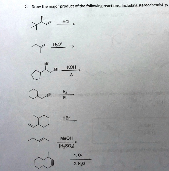 SOLVED: Draw the major product of the following reactions, including stereochemistry: HCL H3O ...