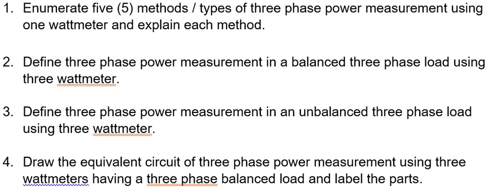 SOLVED: 1. Enumerate five (5) methods/types of three-phase power ... SOLVED: 1. Enumerate five (5) methods/types of three-phase power ...