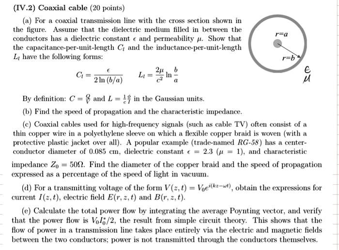 SOLVED: Texts: (IV.2 Coaxial cable 20 points) a) For a coaxial ...