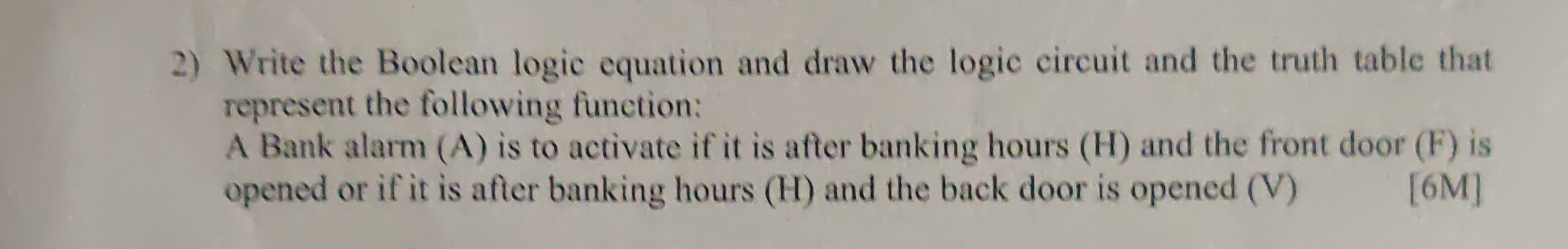 Solved 2 Write The Boolean Logic Equation And Draw The Logic Circuit 9703