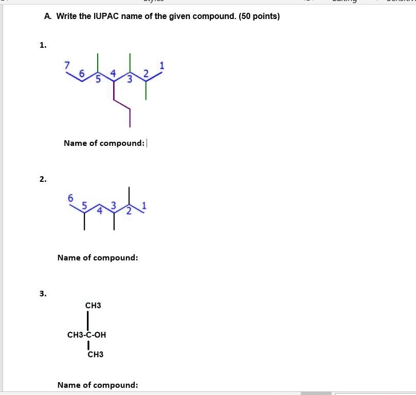 SOLVED:Write the IUPAC name of the given compound: (50 points) Name of compound= Name of ...