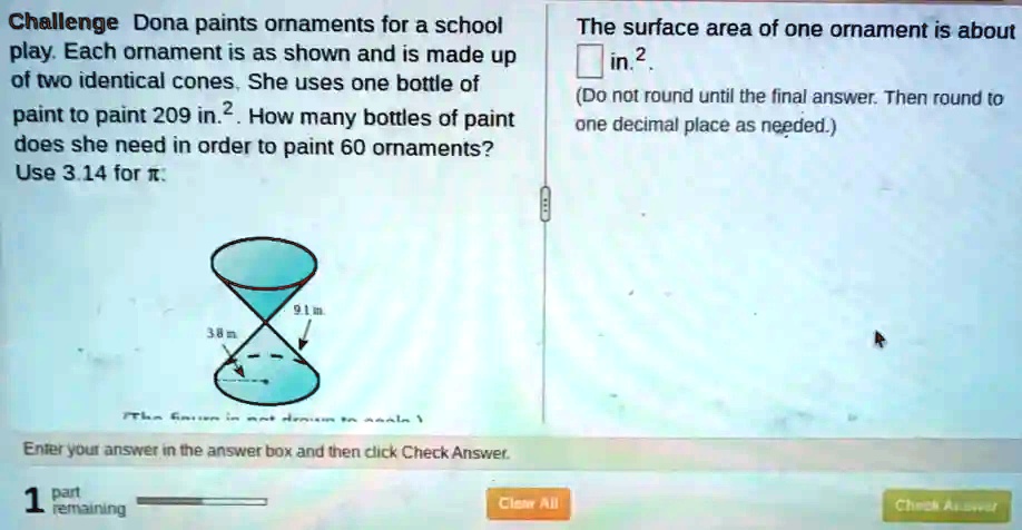 Challenge Dona paints ornaments for a school play. Each ornament is as shown and is made up of ...