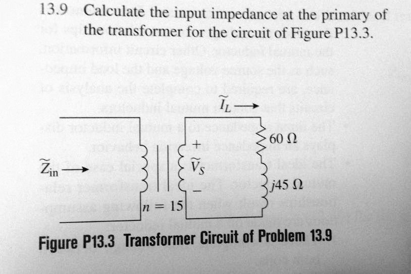 anser from the book zin 135j101 kohm 139 calculate the input impedance at the primary of the ...