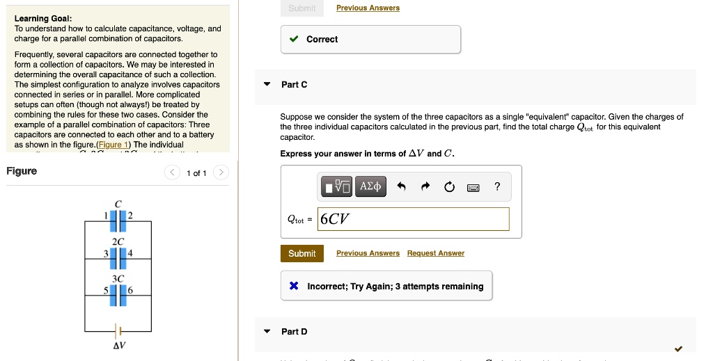 Submit Previous Answers Learning Goal: To understand how to calculate ...