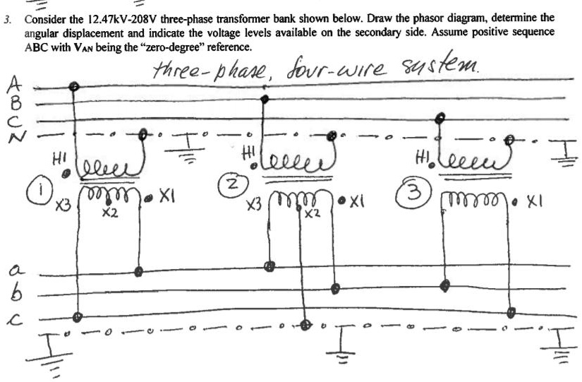 3. Consider the 12.47kV-208V three-phase transformer bank shown below. Draw the phasor diagram ...