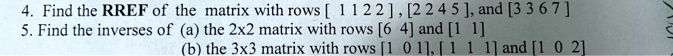 SOLVED: Find the RREF of the matrix with rows 1 12 2 ], [2 24 5 ], and ...