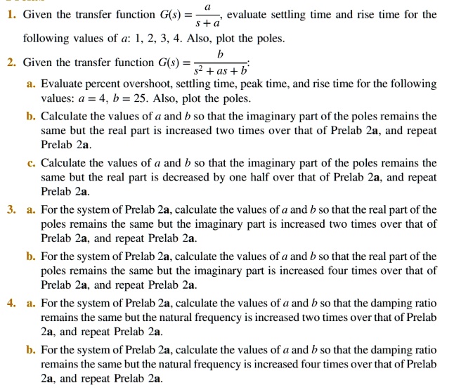 SOLVED: a 1. Given the transfer function G(s= evaluate settling time and rise time for the D + S ...