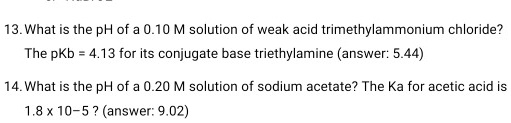 SOLVED: What the pH of a 0.10 M solution of weak acid trimethylammonium ...