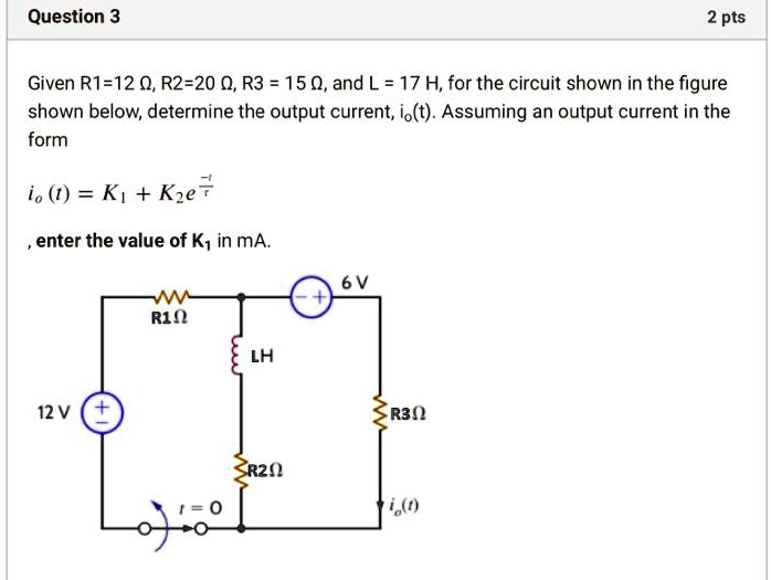 SOLVED: Given R1-12 Î©, R2-20 Î©, R3 = 15 Î©, and L = 17 H, for the circuit shown in the figure ...