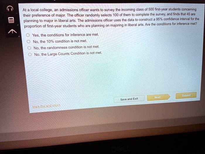 SOLVED: At a local college admissions officer wants to survey the ...