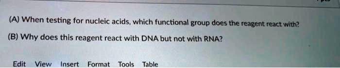 SOLVED: (A) When testing for nucleic acids, which functional group does ...