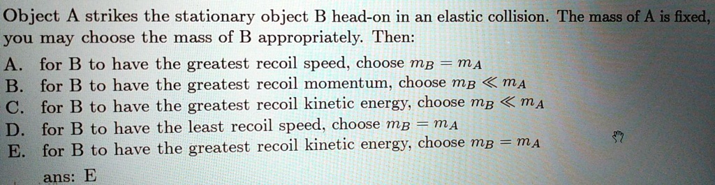 object a strikes the stationary object b head on in an elastic ...
