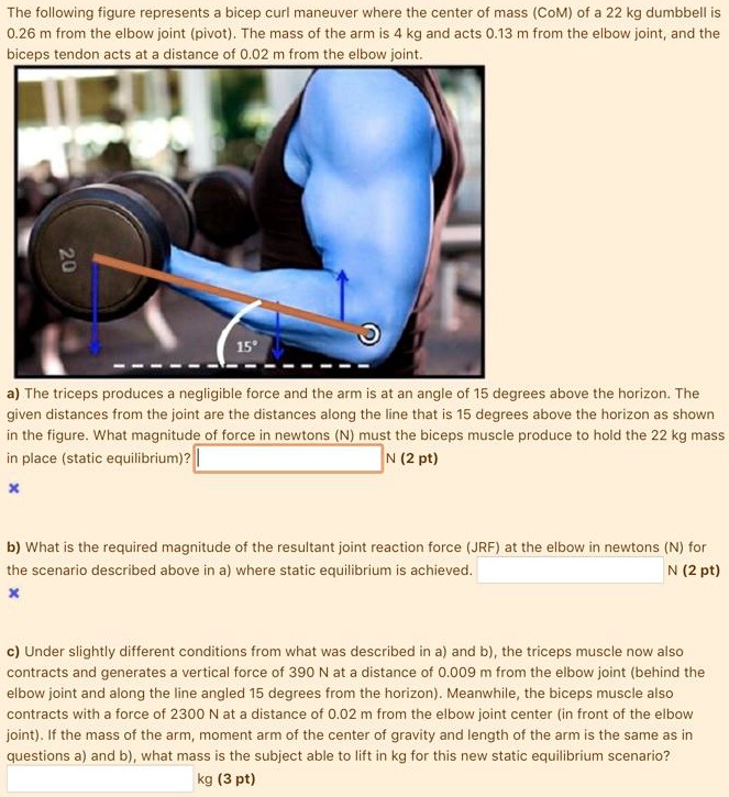 [GET ANSWER] the following figure represents bicep curl maneuver where ...