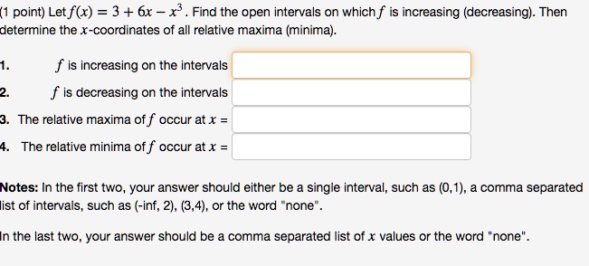 SOLVED: (1 point) Let f(x) = 3+ 6x-x Find the open intervals on which f is increasing ...