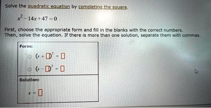 SOLVED: Solve the quadratic equation by completing the square: 2x^2 ...