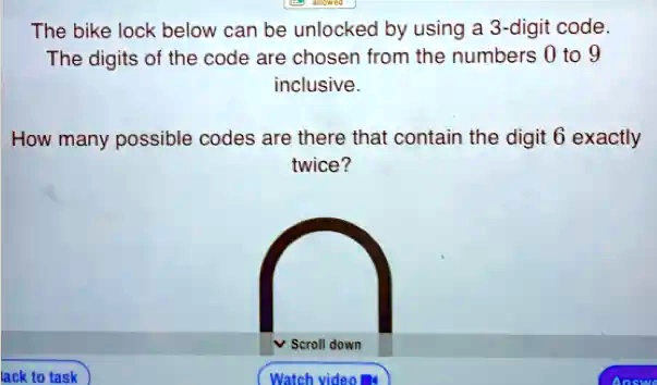 The bike lock below can be unlocked by using a 3-digit code. The digits of the code are chosen ...