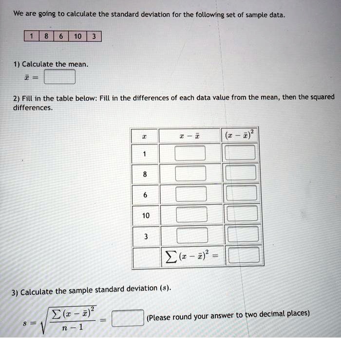 We are going to calculate the standard deviation for the following set ...
