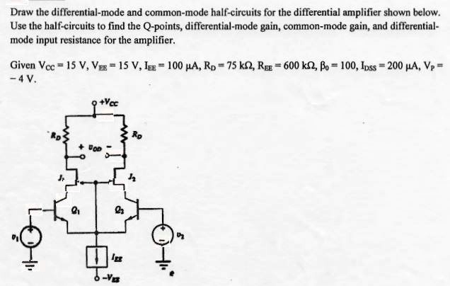 SOLVED: Draw the differential-mode and common-mode half-circuits for ...
