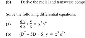 SOLVED: Derive the radia and transverse comn Solve the following differential equations: dy +X ...