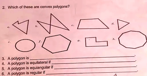 SOLVED: Which of these are convex polygons? A polygon is equilateral if ...