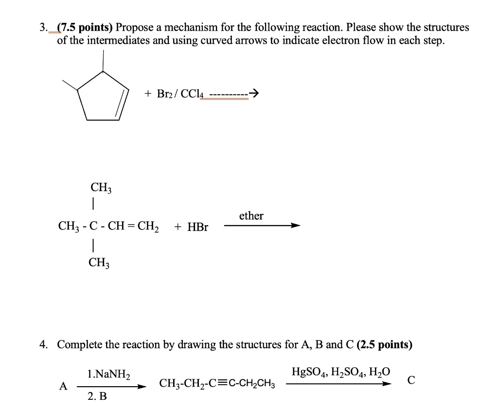 SOLVED: Text: 3 (7.5 points) Propose a mechanism for the following reaction. Please show the ...