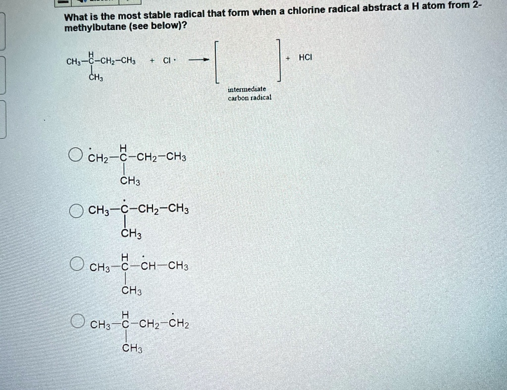what is the most stable radical that form when a chlorine radical ...