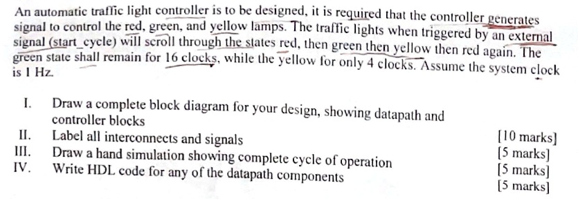 SOLVED: I. Draw a complete block diagram for your design, showing ...