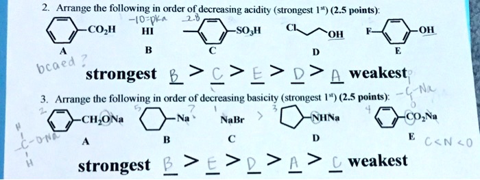 SOLVED: Arrange the following order of decreasing acidity (strongest 1*) (2.5 points): t0-pk ...