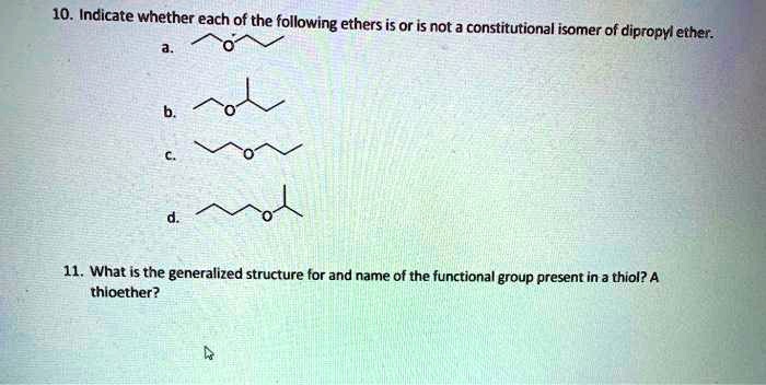 10 indicate whether each of the following ethers is or is not a ...