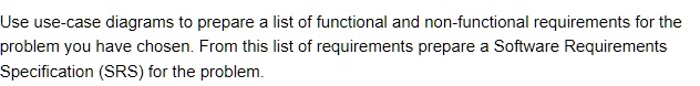 SOLVED: Please use use-case diagrams to prepare a list of functional ...