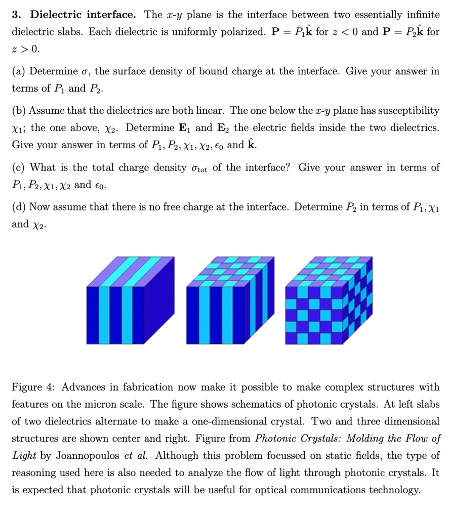 [GET ANSWER] 3 dielectric interface the x y plane is the interface ...