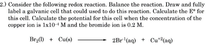SOLVED: Consider the following redox reaction. Balance the reaction ...