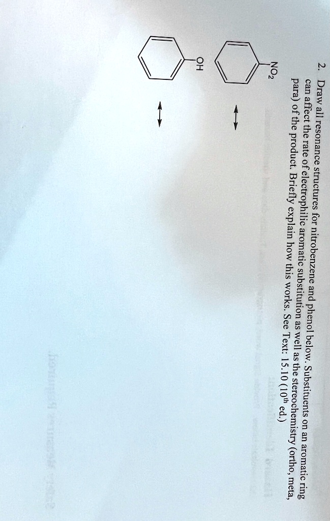OH 2. Draw all resonance structures for nitrobenzene and phenol below. Substituents on an ...