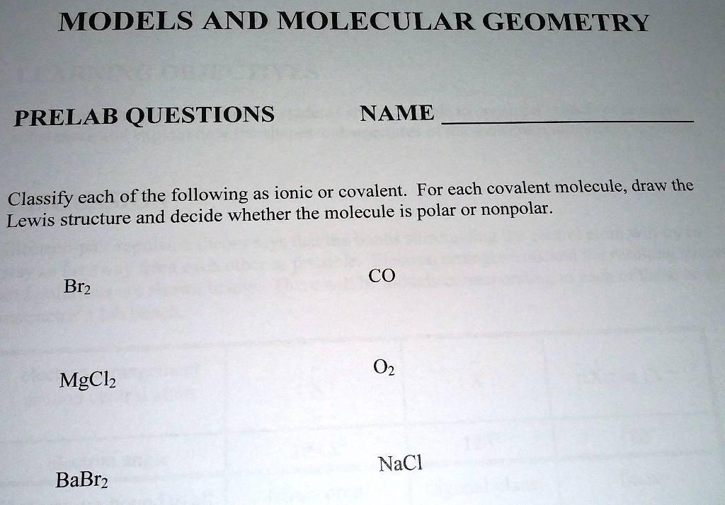 SOLVED:MODELS AND MOLECULAR GEOMETRY PRELAB QUESTIONS NAME following as ...